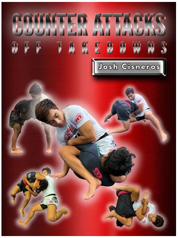 Counter Attacks Off Takedowns by Josh Cisneros